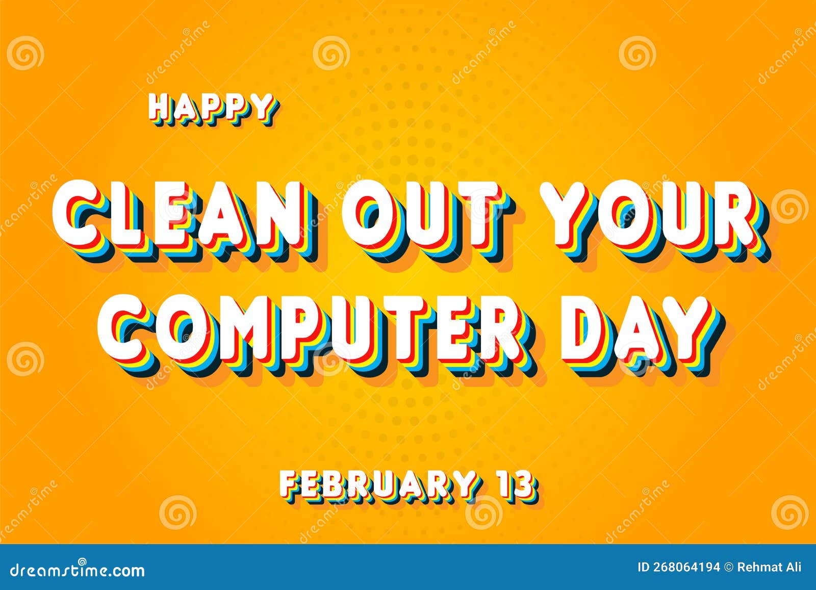 Happy Clean Out Your Computer Day, February 13. Calendar of February ...