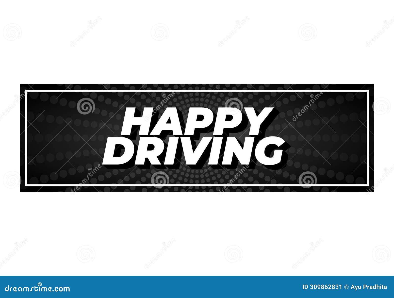Happy Driving. Text Effect in Eye Catching Color and 3D Effect Stock ...