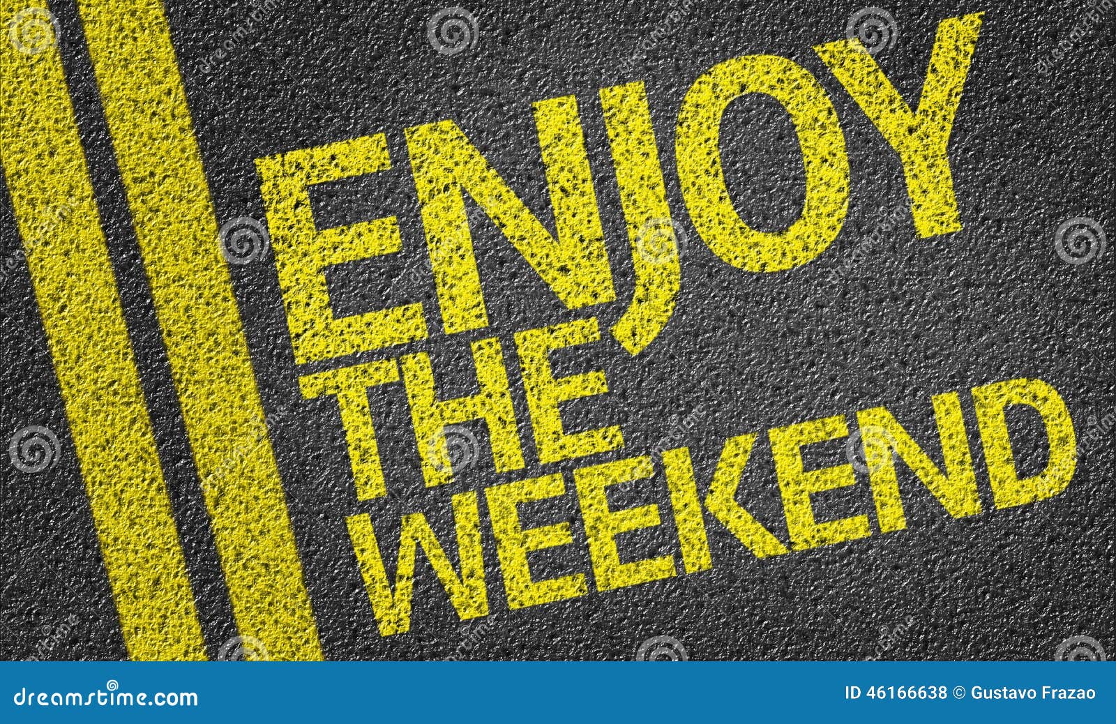 Happy Enjoy the Weekend Written on the Road Stock Photo - Image of ...