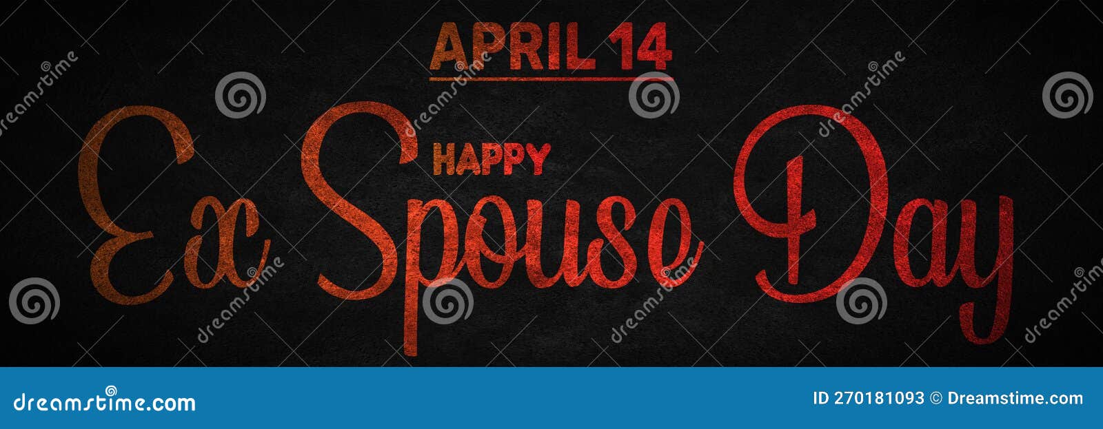 Happy Ex Spouse Day, April 14. Calendar of April Text Effect, Design ...