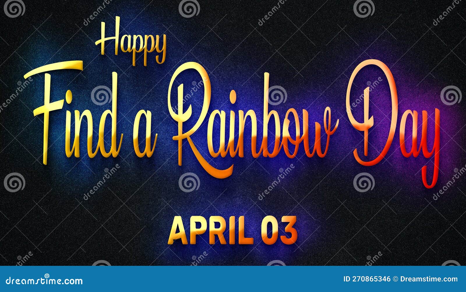 Happy Find A Rainbow Day April 03 Calendar Of April Neon Text Effect