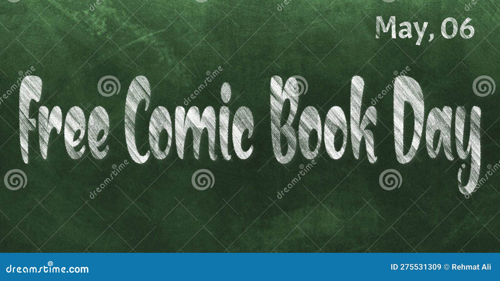 Happy Free Comic Book Day, May 06. Calendar of May Chalk Text Effect ...