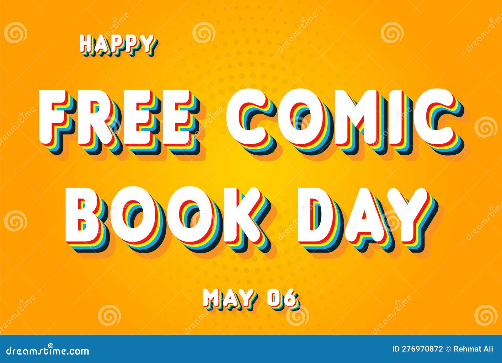 Happy Free Comic Book Day, May 06. Calendar of May Retro Text Effect ...