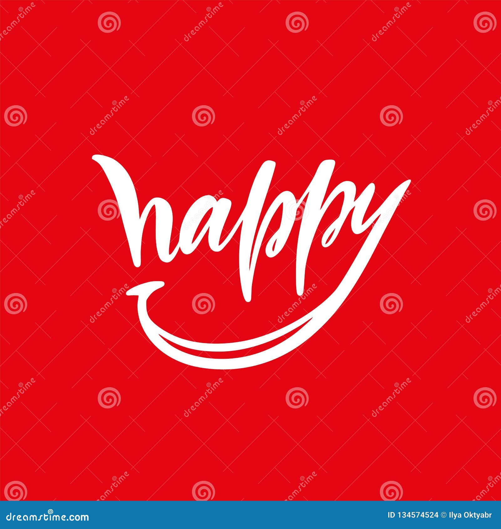 Happy Hand Drawn Vector Lettering. Modern Brush Calligraphy Stock ...