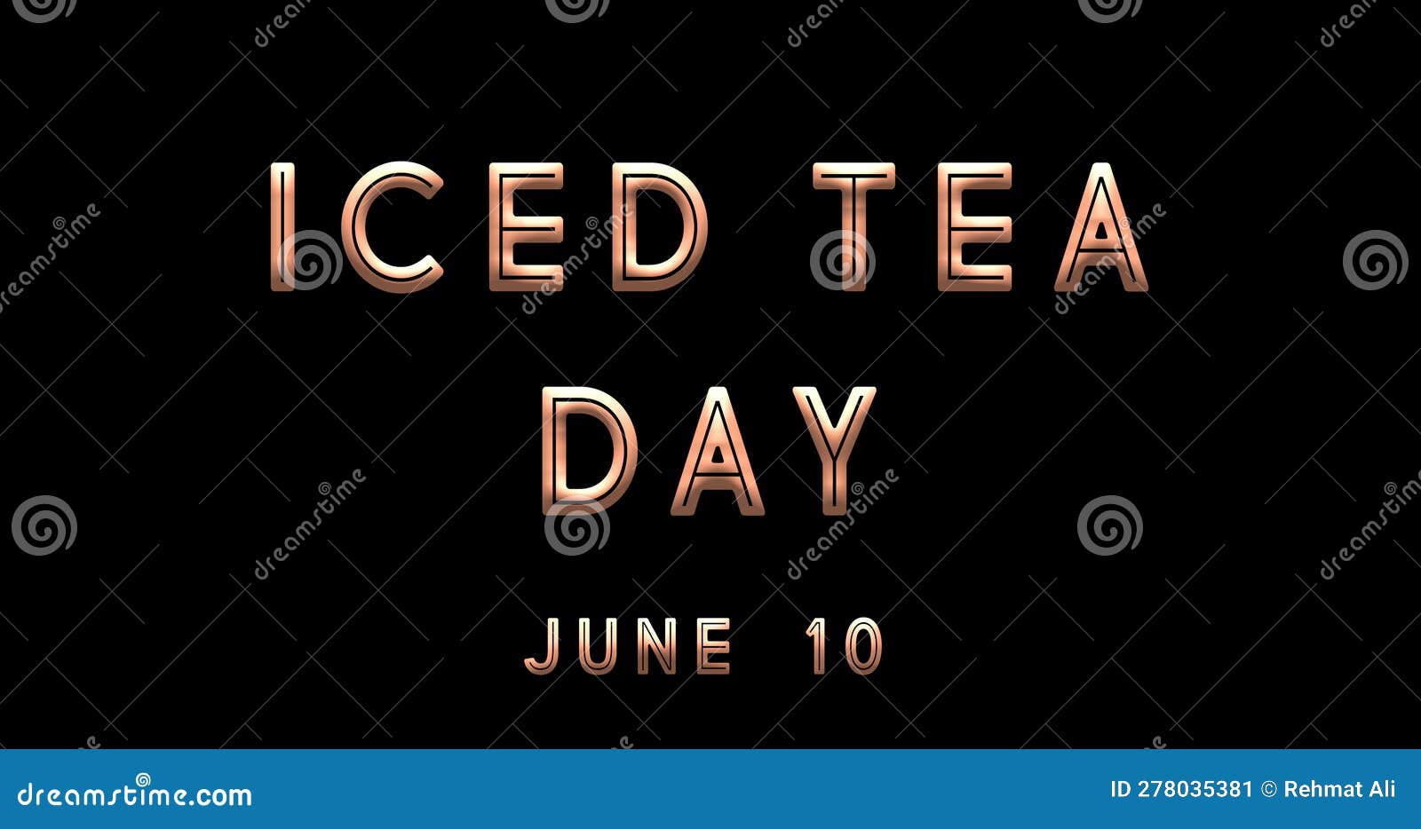 Happy Iced Tea Day, June 10. Calendar of June Text Effect, Design Stock ...