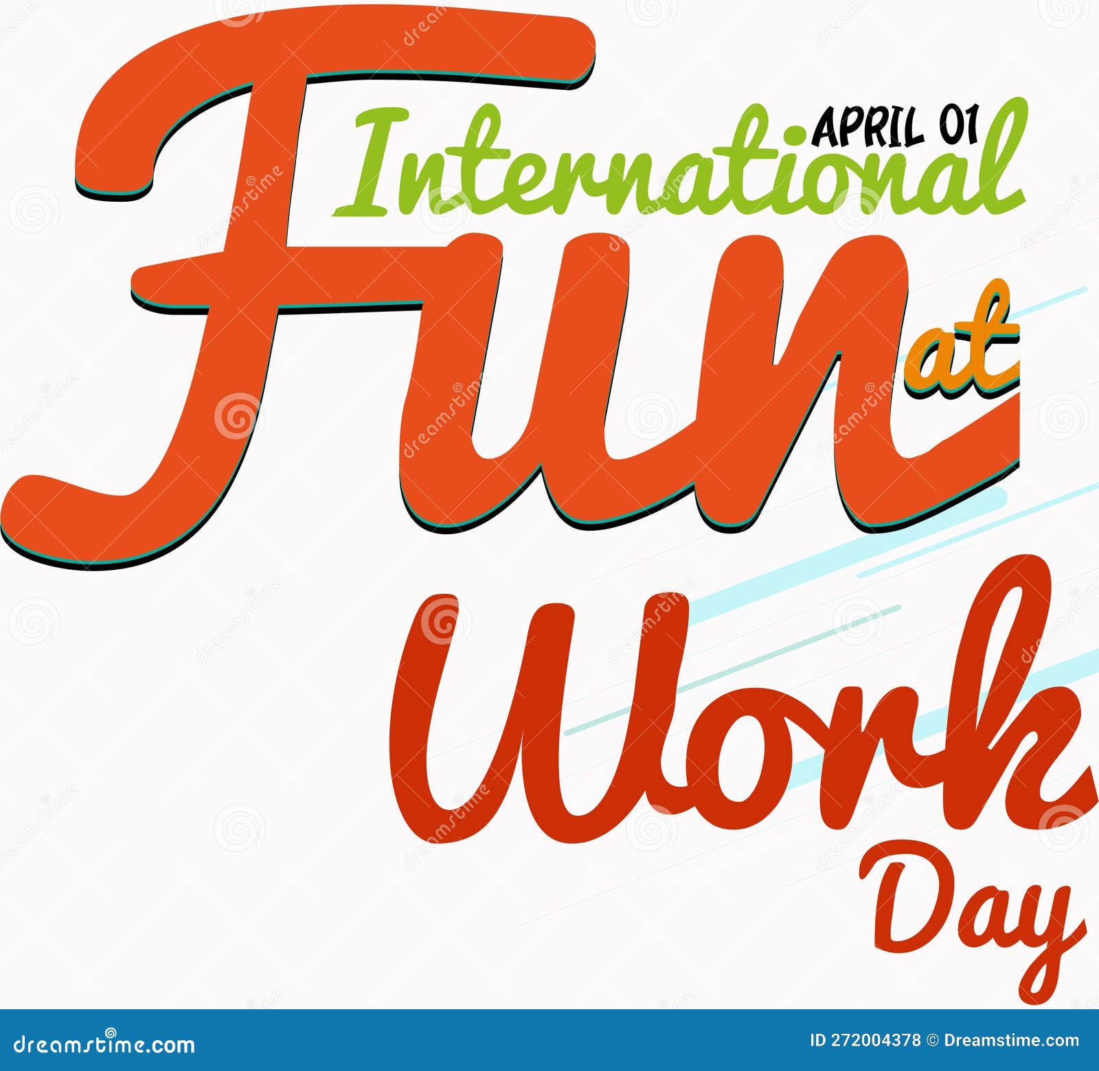 Happy International Fun at Work Day, April 01. Calendar of April ...
