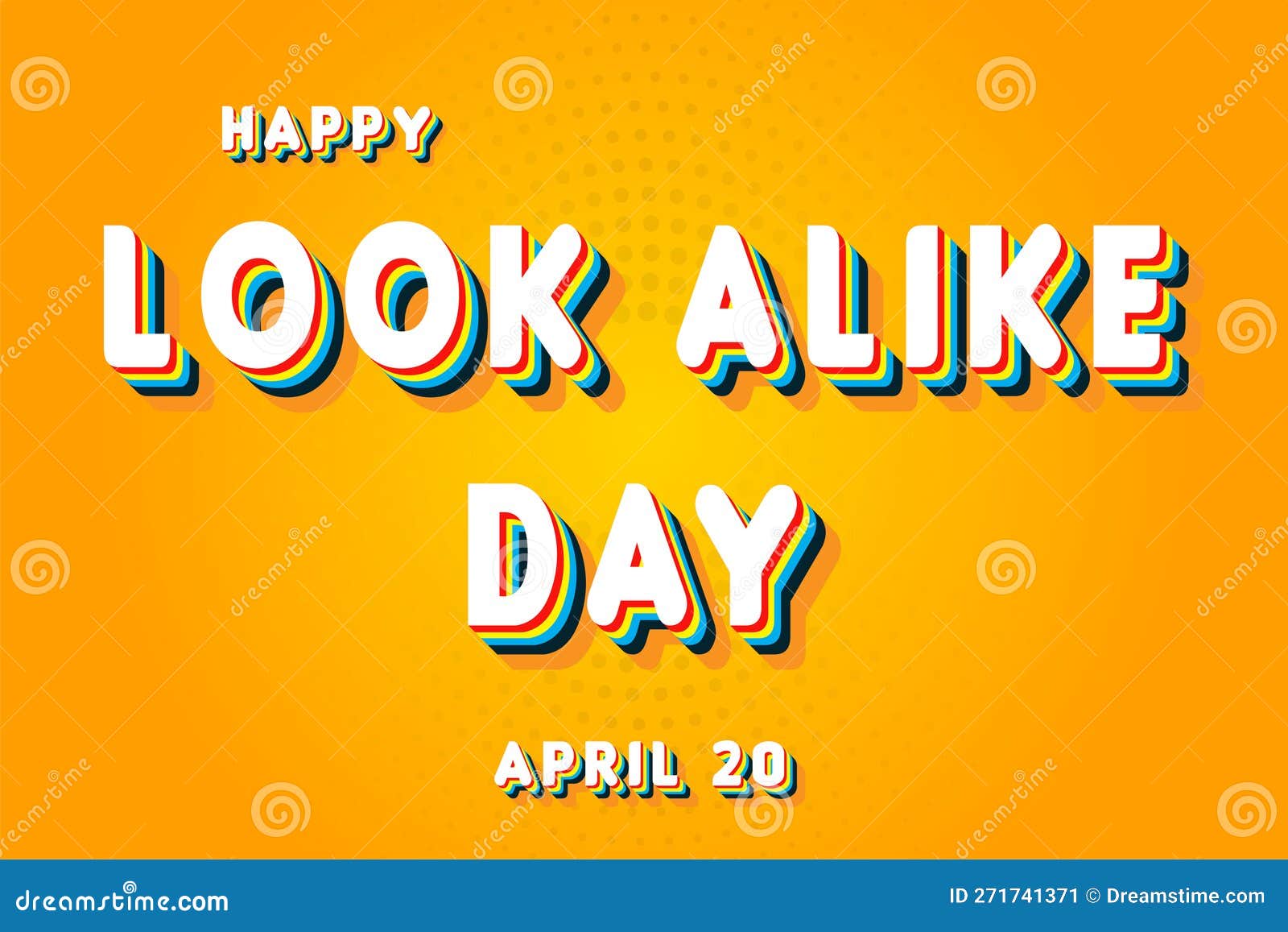 Happy Look Alike Day, April 20. Calendar of April Retro Text Effect ...