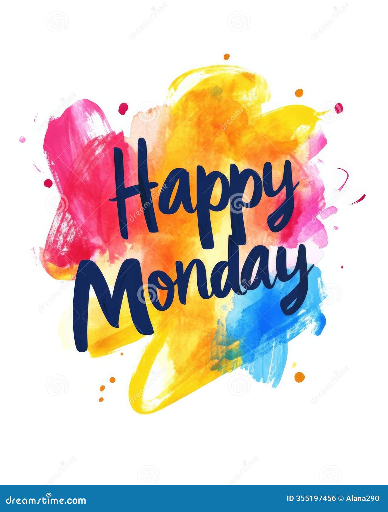 Happy Monday - Lettering on Colorful Painted Background. Work Day ...