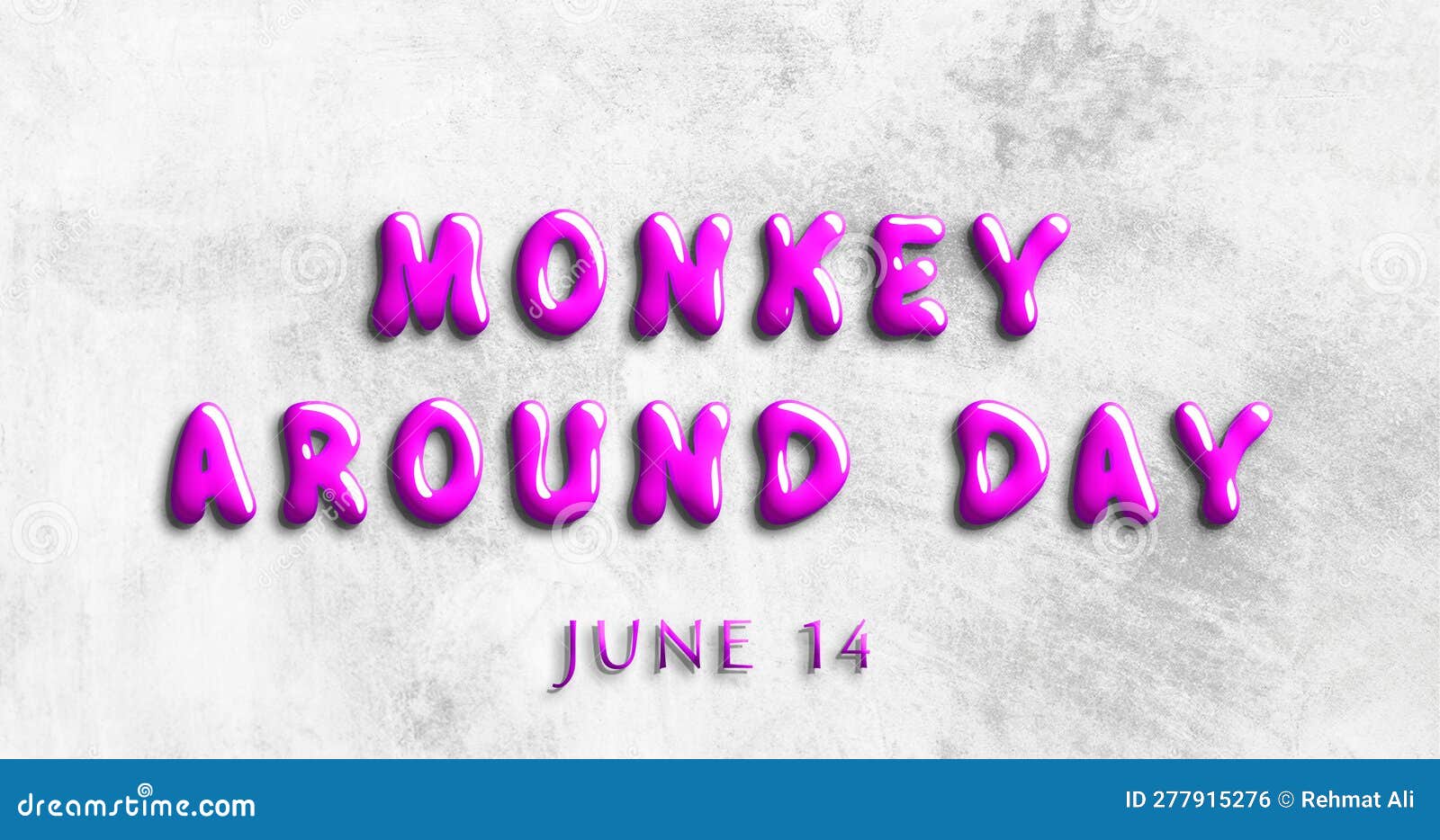 Happy Monkey Around Day, June 14. Calendar of May Water Text Effect ...