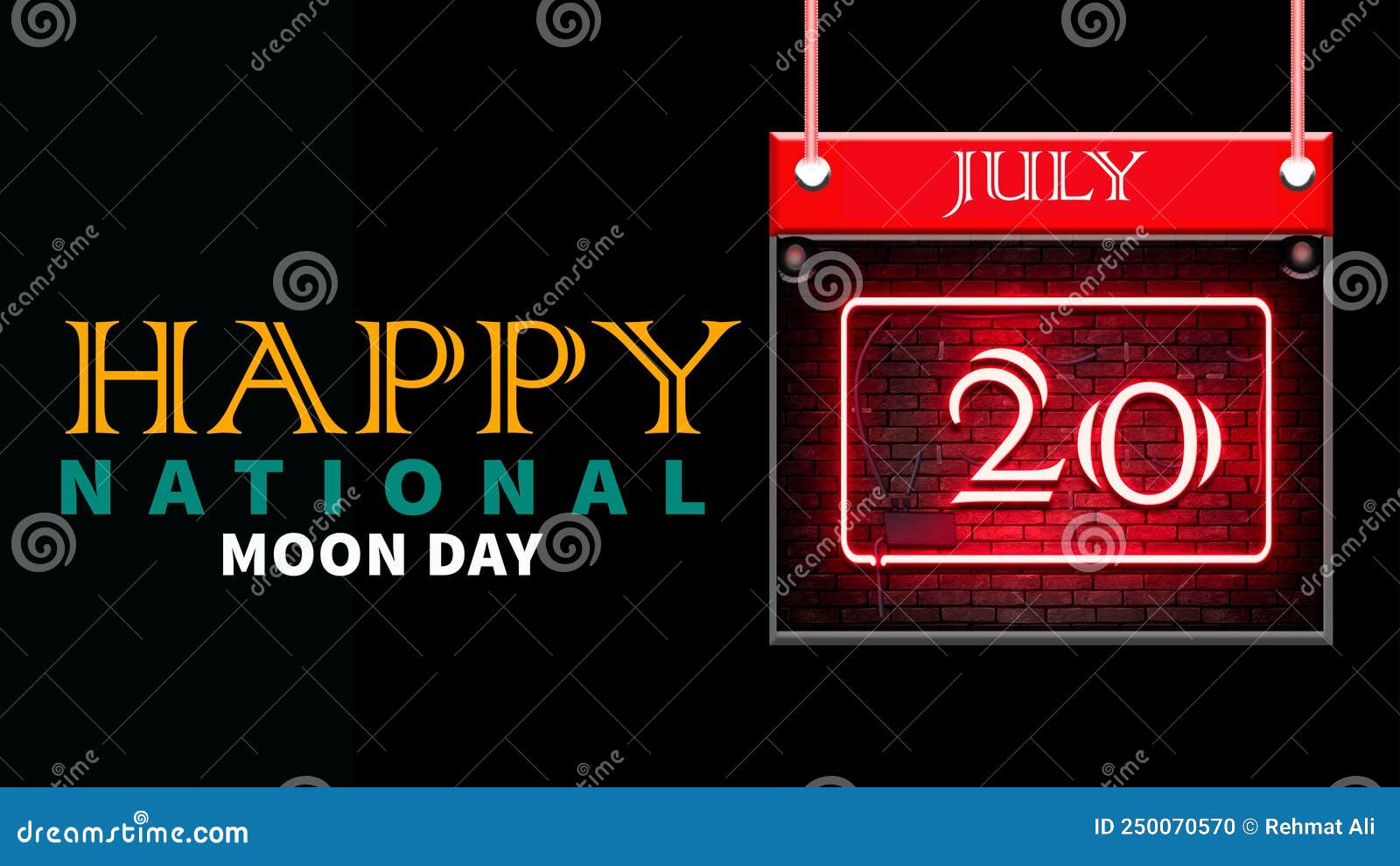 Happy Moon Day, July 20. Calendar of July Month on Workplace Neon Text ...