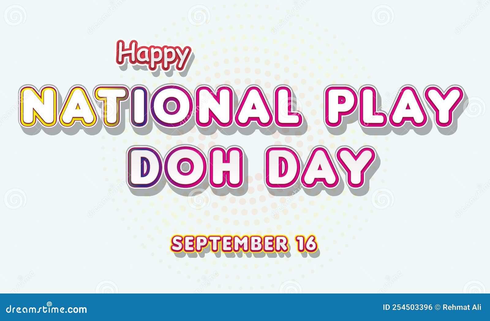 Happy National Play Doh Day, September 16. Calendar Of September Text ...