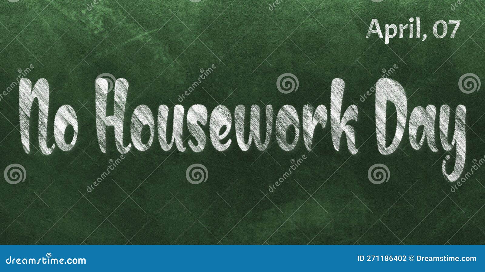 Happy No Housework Day, April 07. Calendar of April Chalk Text Effect ...
