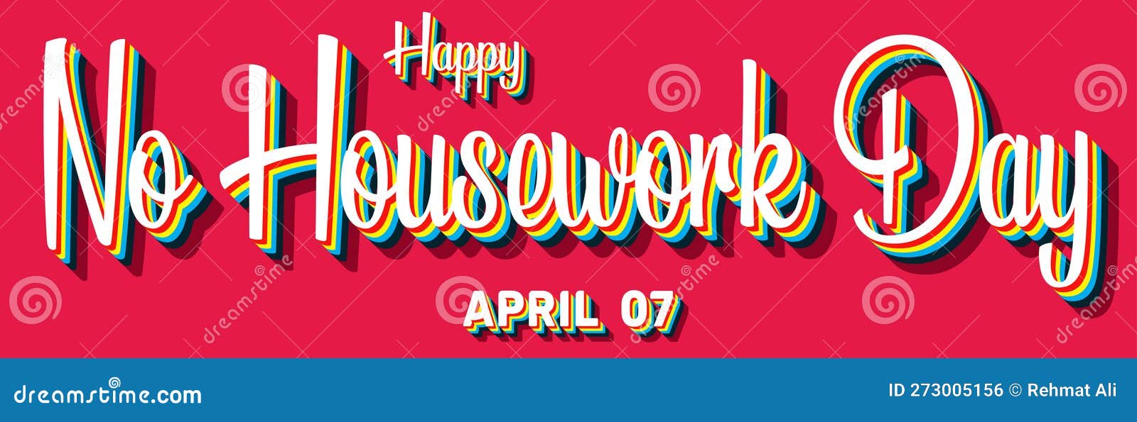 Happy No Housework Day, April 07. Calendar of April Retro Text Effect ...