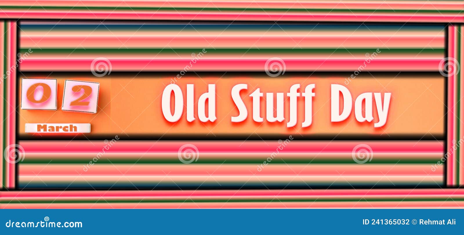 02 March, Old Stuff Day, Text Effect on Background Stock Illustration ...