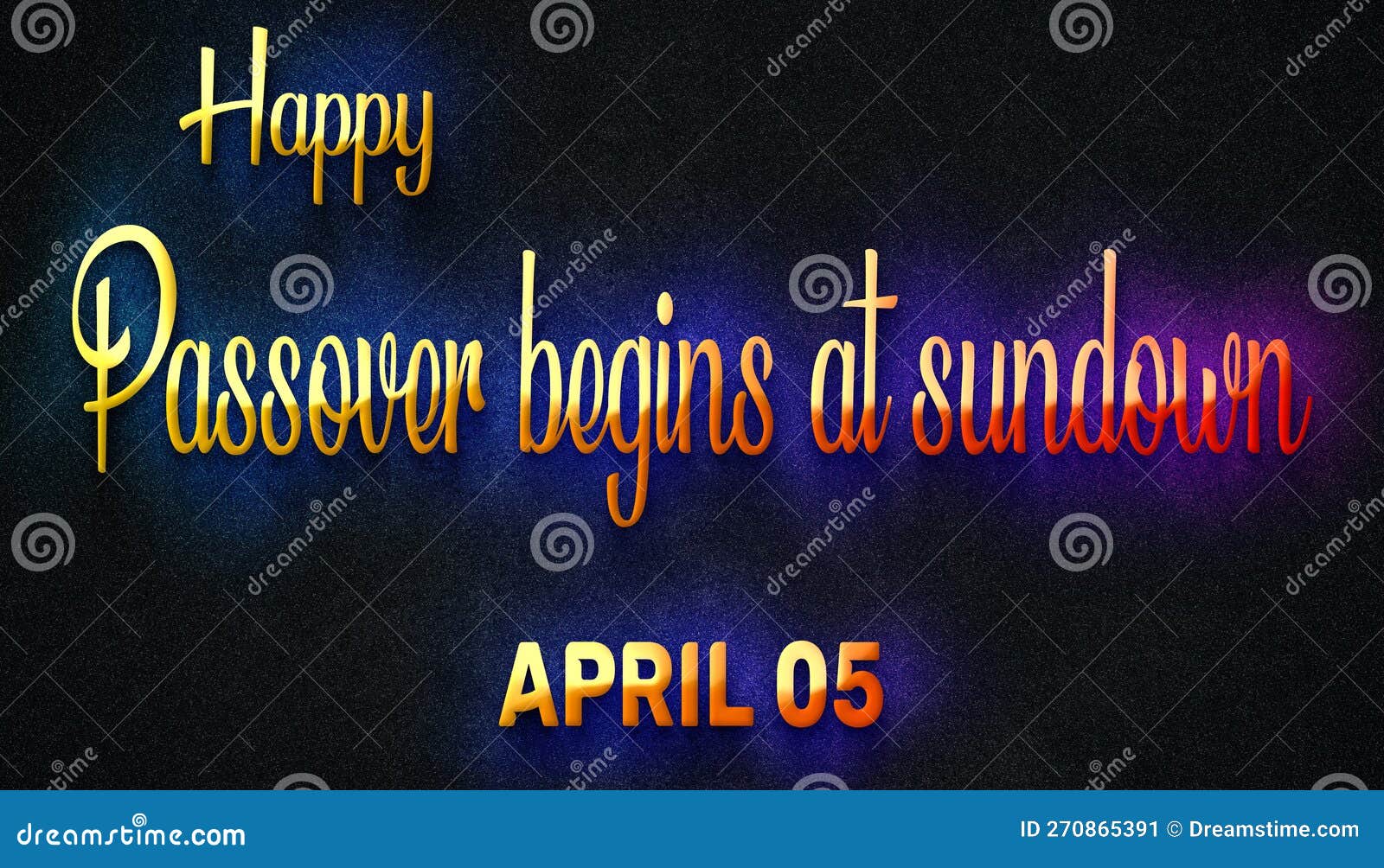 Happy Passover Begins at Sundown, April 05. Calendar of April Neon Text ...