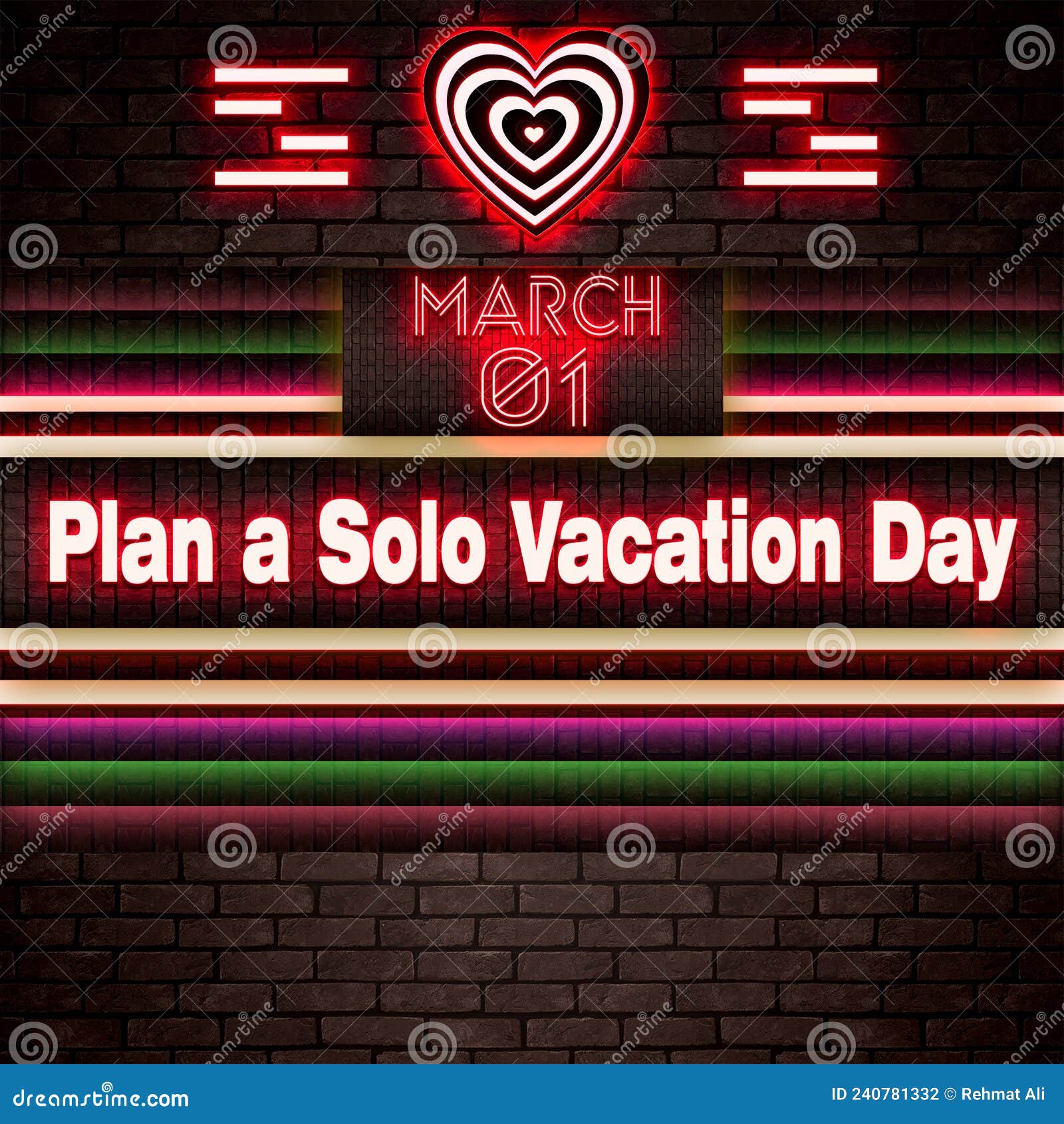 01 March, Plan a Solo Vacation Day, Neon Text Effect on Bricks ...