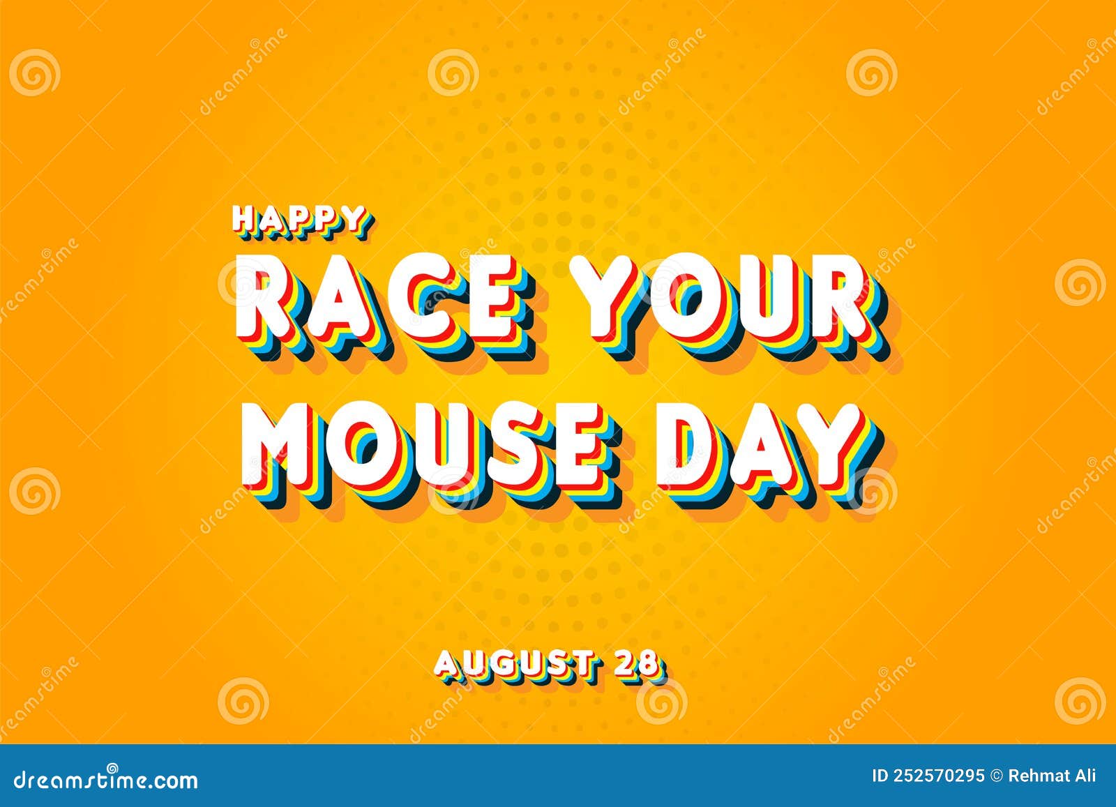 Happy Race Your Mouse Day, Holidays Month of August , Empty Space for ...