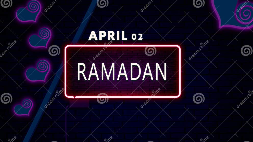02 April, Ramadan, Neon Text Effect on Bricks Background Stock ...