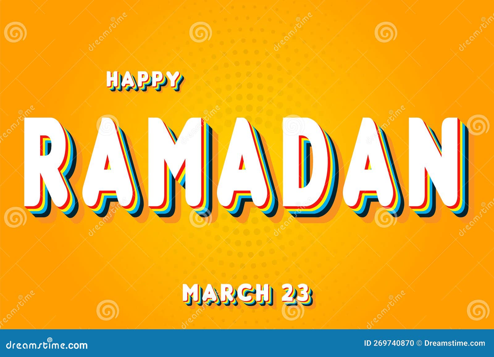 Happy Ramadan, March 23. Calendar of March Retro Text Effect, Vector ...