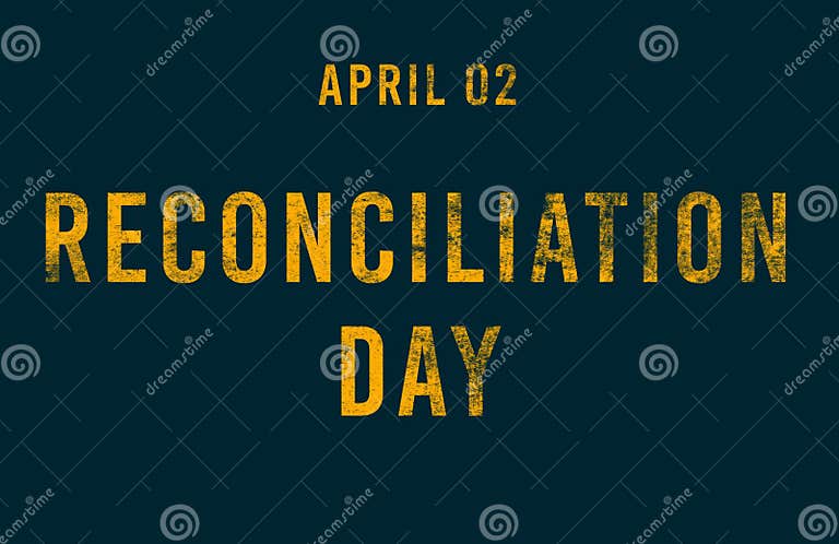 Happy Reconciliation Day April 02 Calendar Of April Text Effect