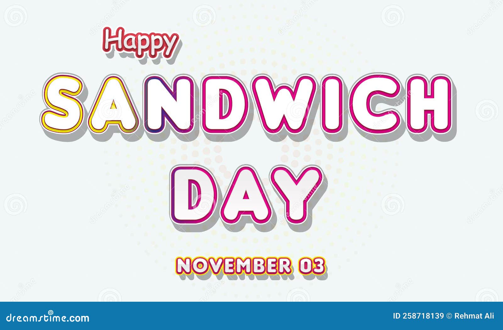Happy Sandwich Day, November 03. Calendar of November Retro Text Effect ...