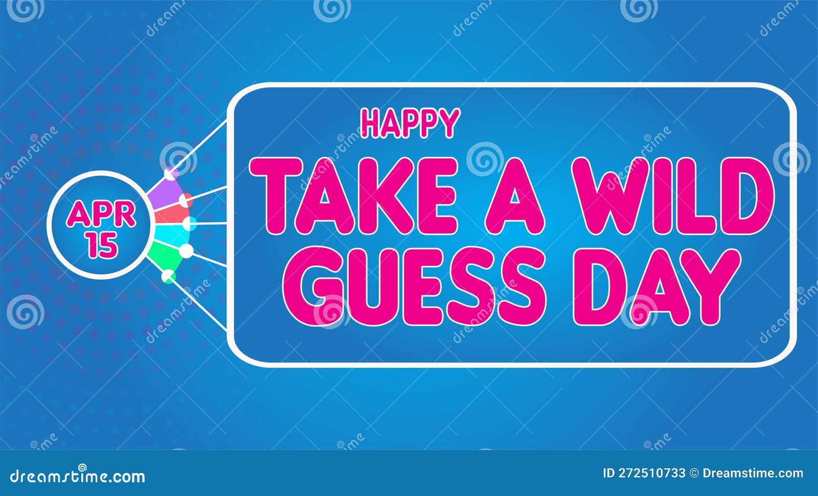 Happy Take a Wild Guess Day, April 15. Calendar of April Retro Text ...