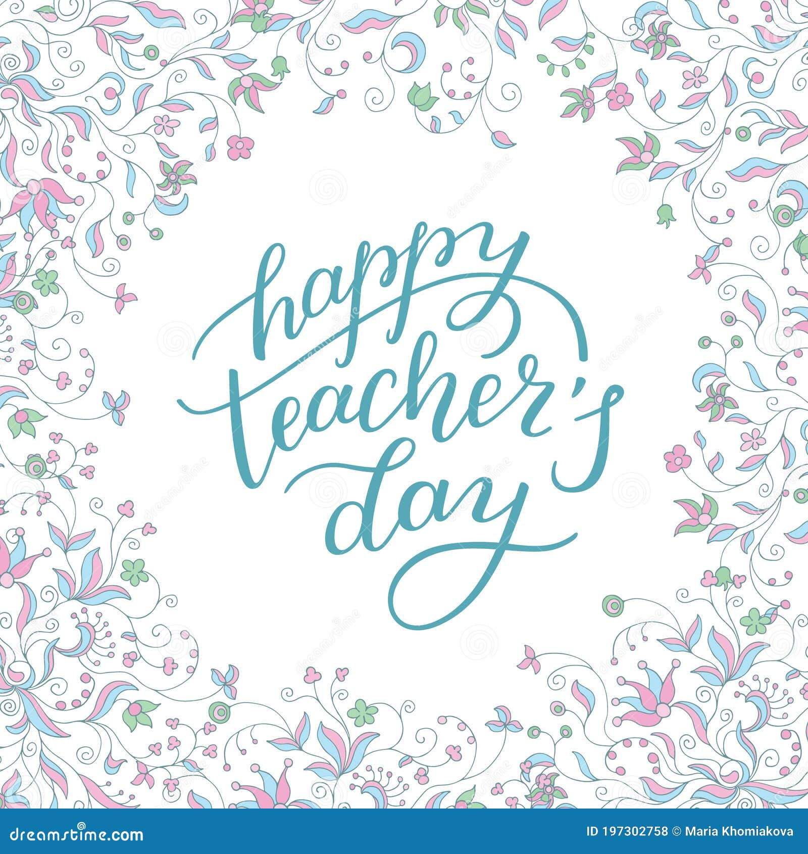 Happy Teachers` Day Hand Lettering With Flower Frame Template For