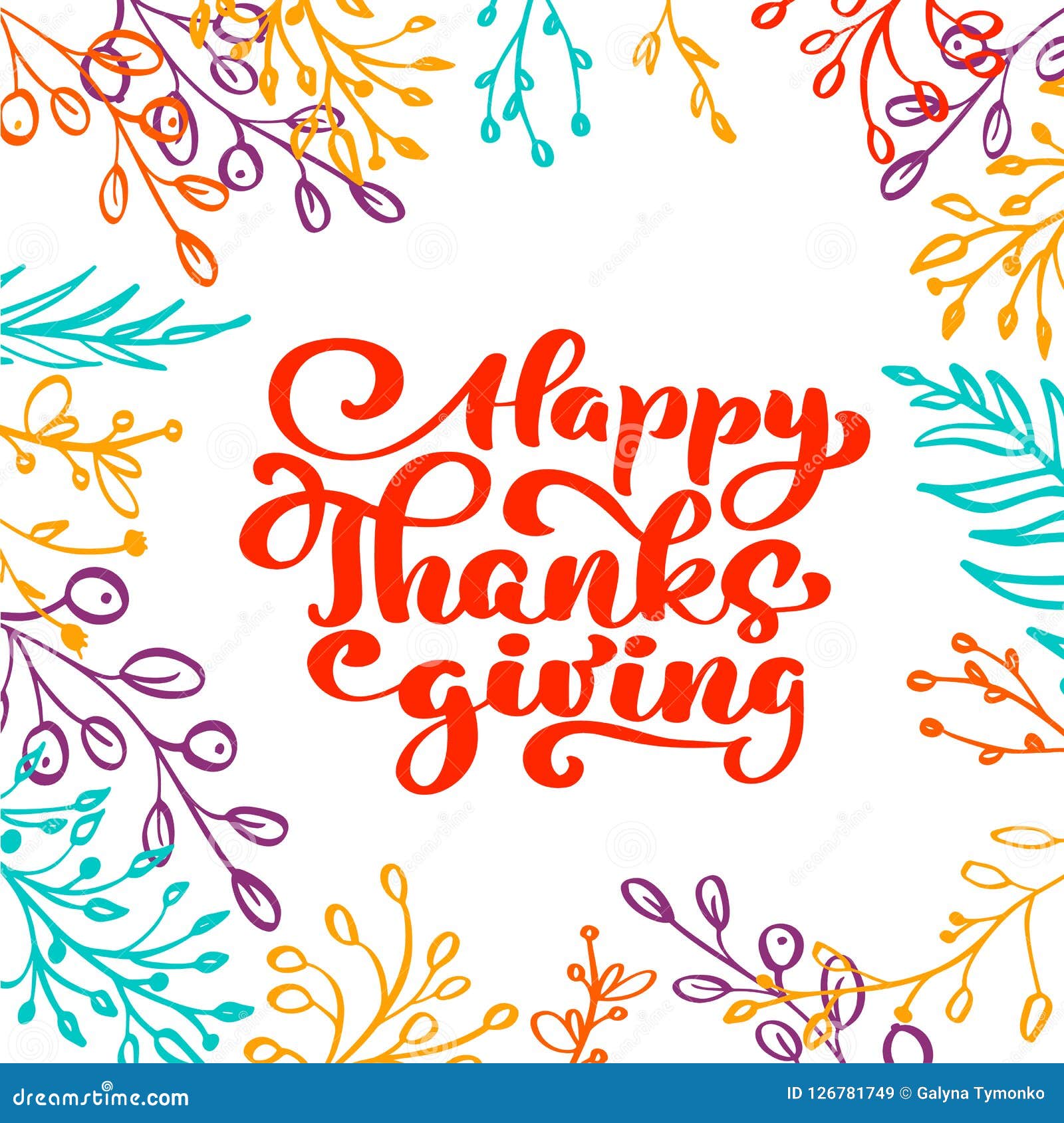 Happy Thanksgiving Calligraphy Text with Frame of Branches, Vector ...