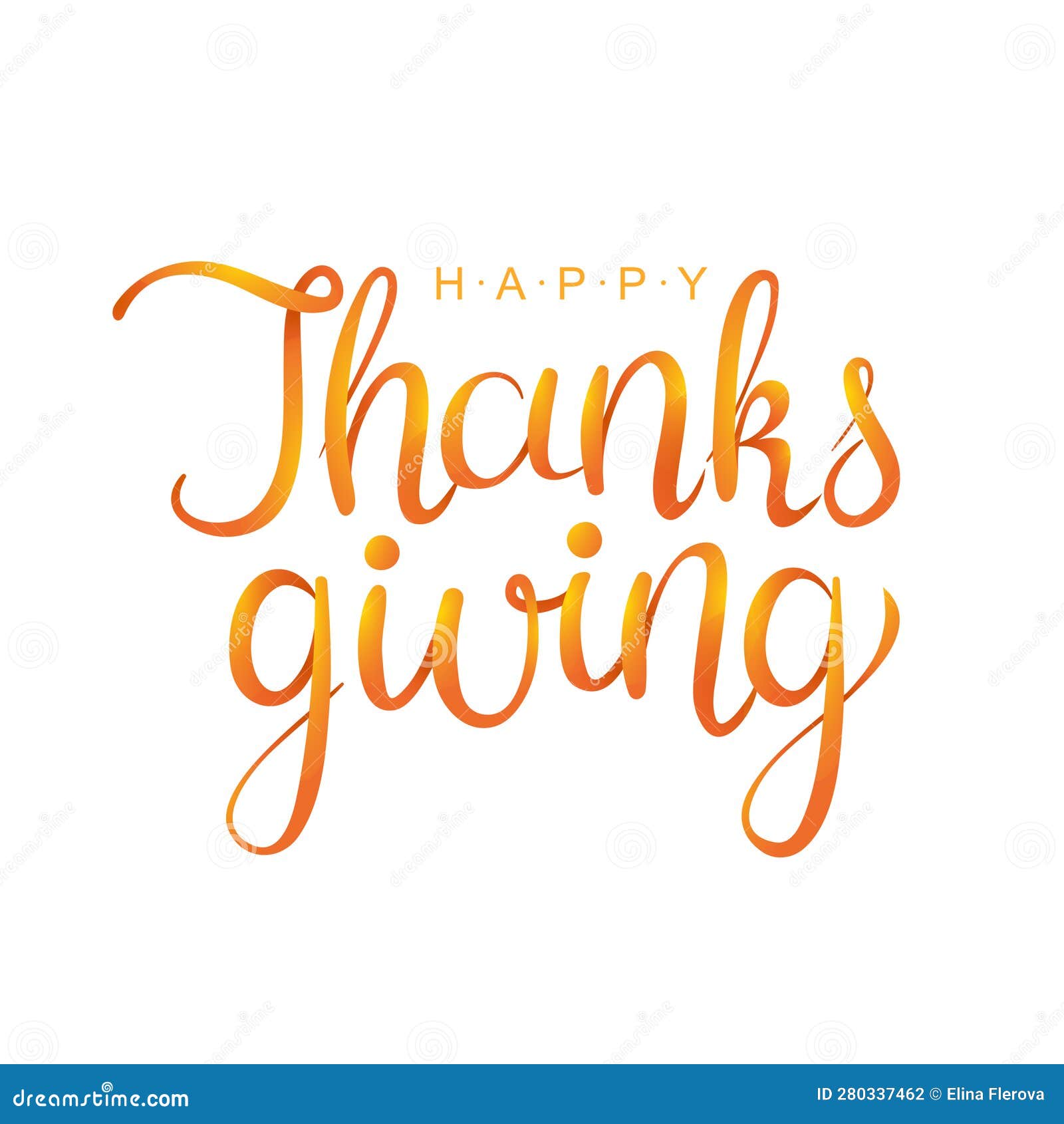 Happy Thanksgiving Hand Written Calligraphic Text. Script Orange Stroke ...