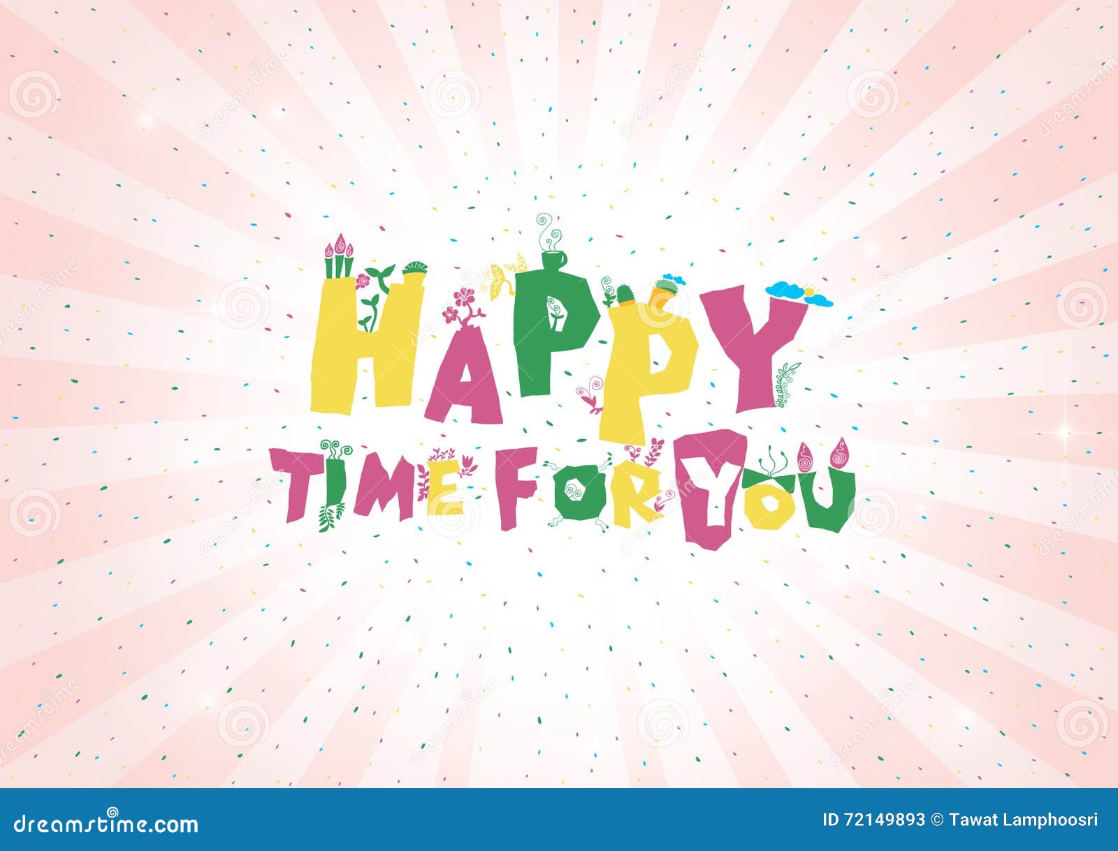 Happy time for you stock illustration. Illustration of energetic - 72149893