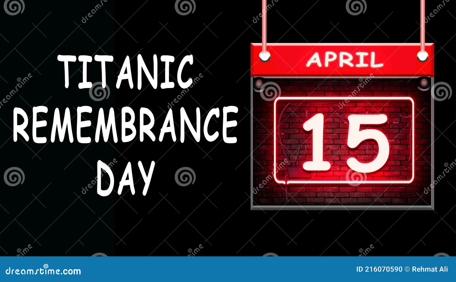 15 April, Titanic Remembrance Day. Neon Text Effect on Bricks ...