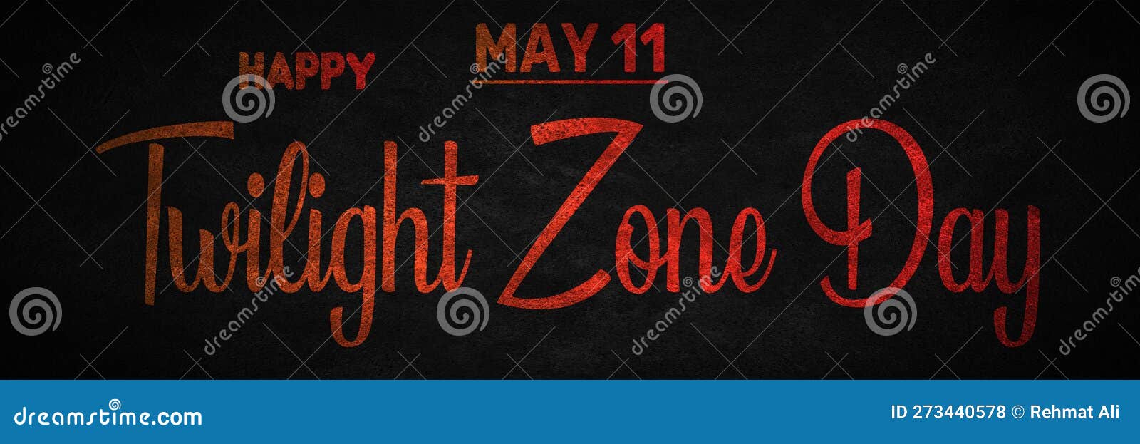Happy Twilight Zone Day, May 11. Calendar of May Text Effect, Design ...