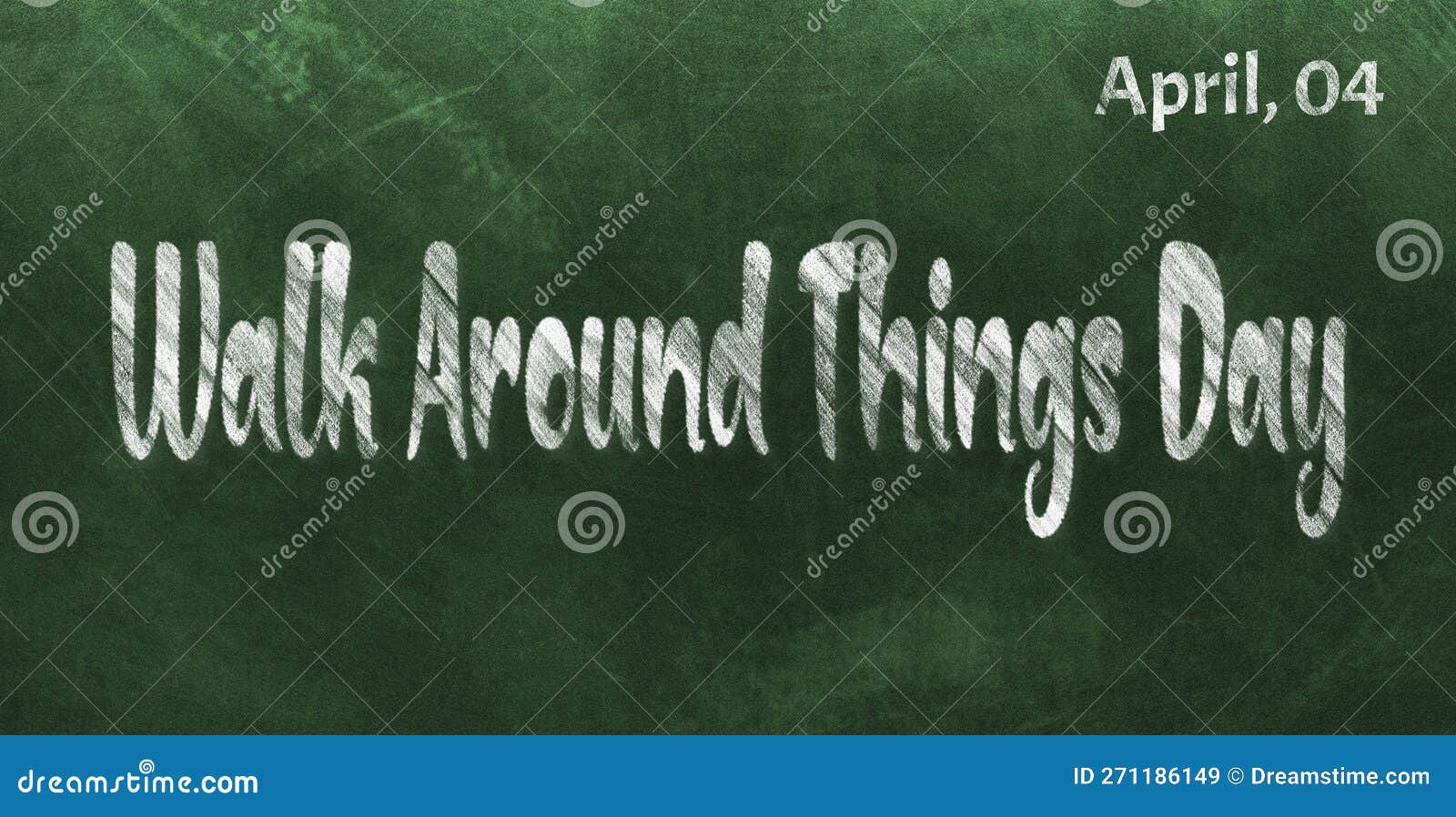 Happy Walk Around Things Day, April 04. Calendar of April Chalk Text ...