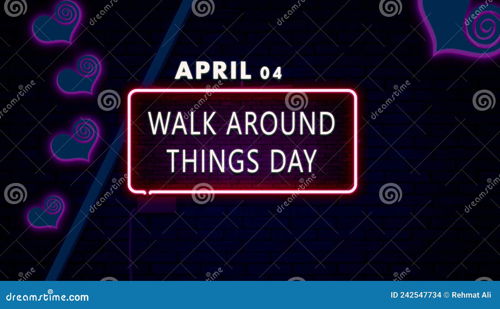 04 April, Walk Around Things Day, Neon Text Effect on Bricks Background ...
