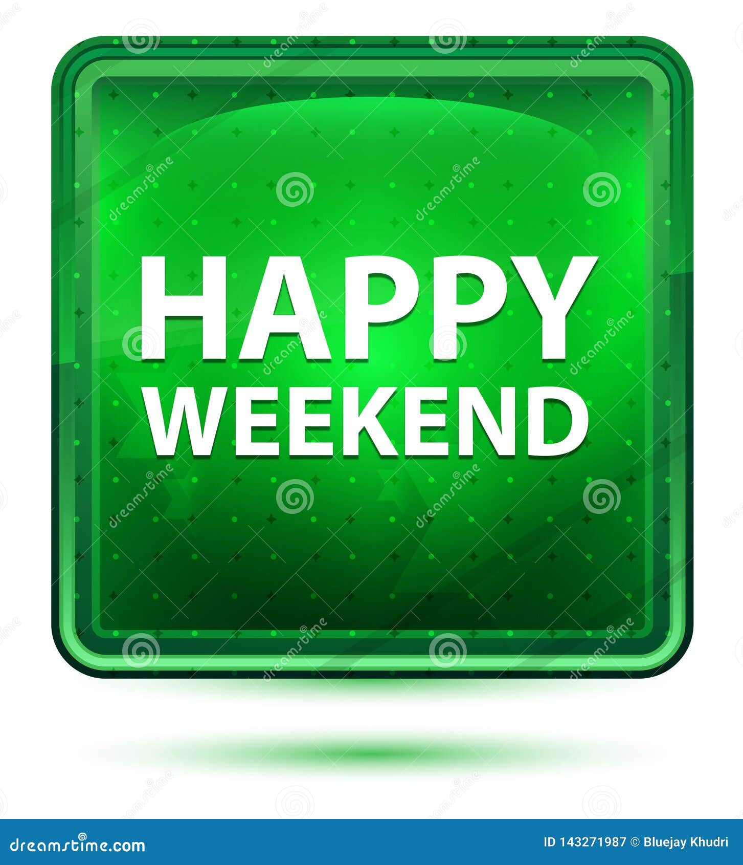 Happy Weekend Neon Light Green Square Button Stock Illustration ...