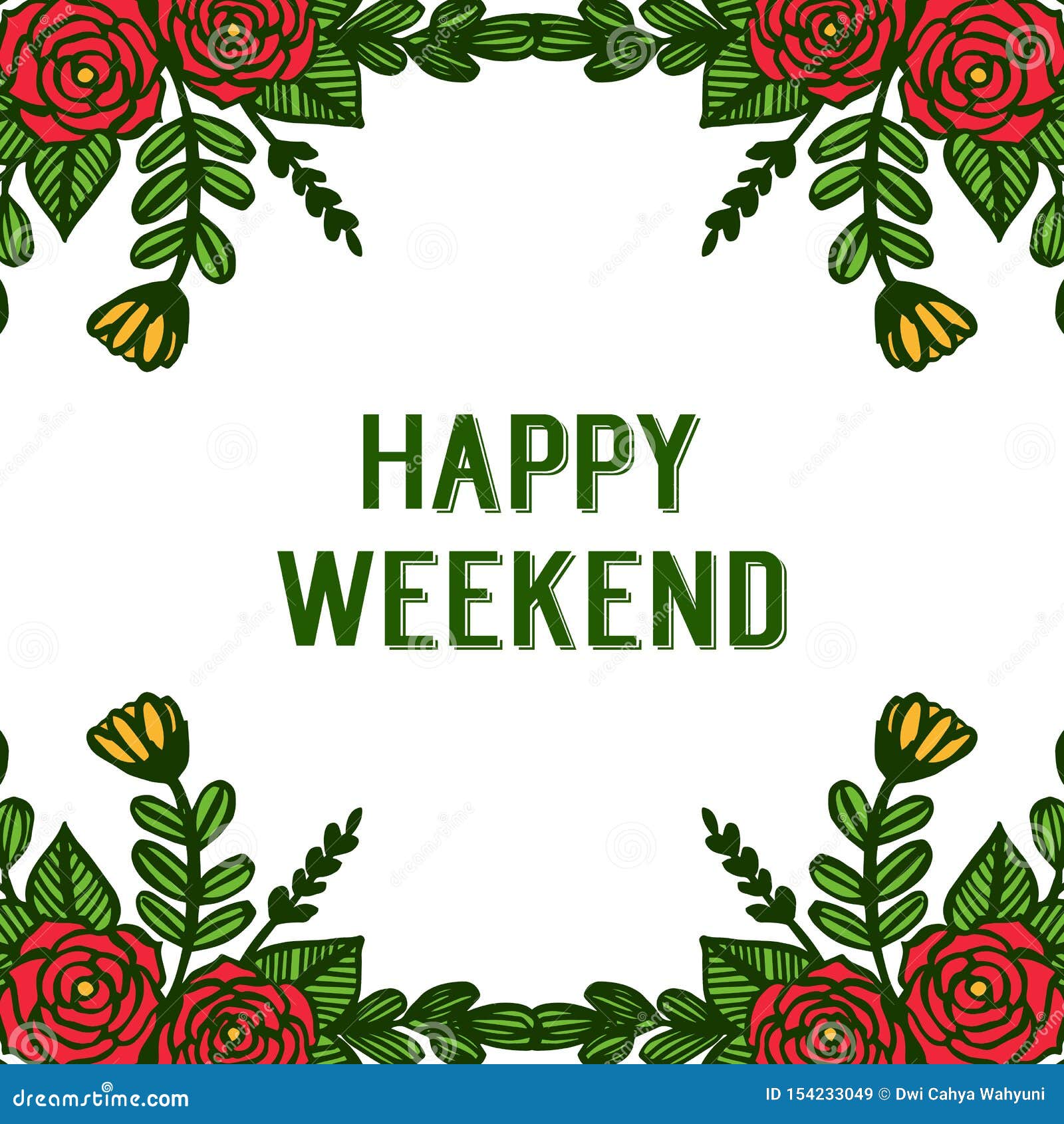 Happy Weekend with Perfect Design Element Rose Flower Frame. Vector ...