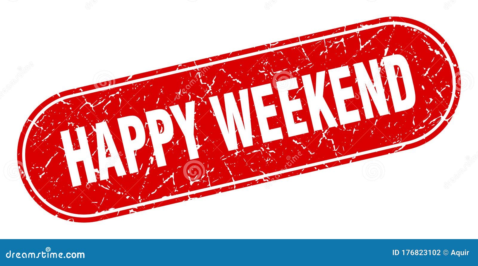 Happy Weekend Sign. Happy Weekend Grunge Stamp Stock Vector ...