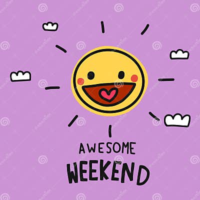 Awesome Weekend Cute Sun Smile Doodle Style Illustration Stock Vector ...