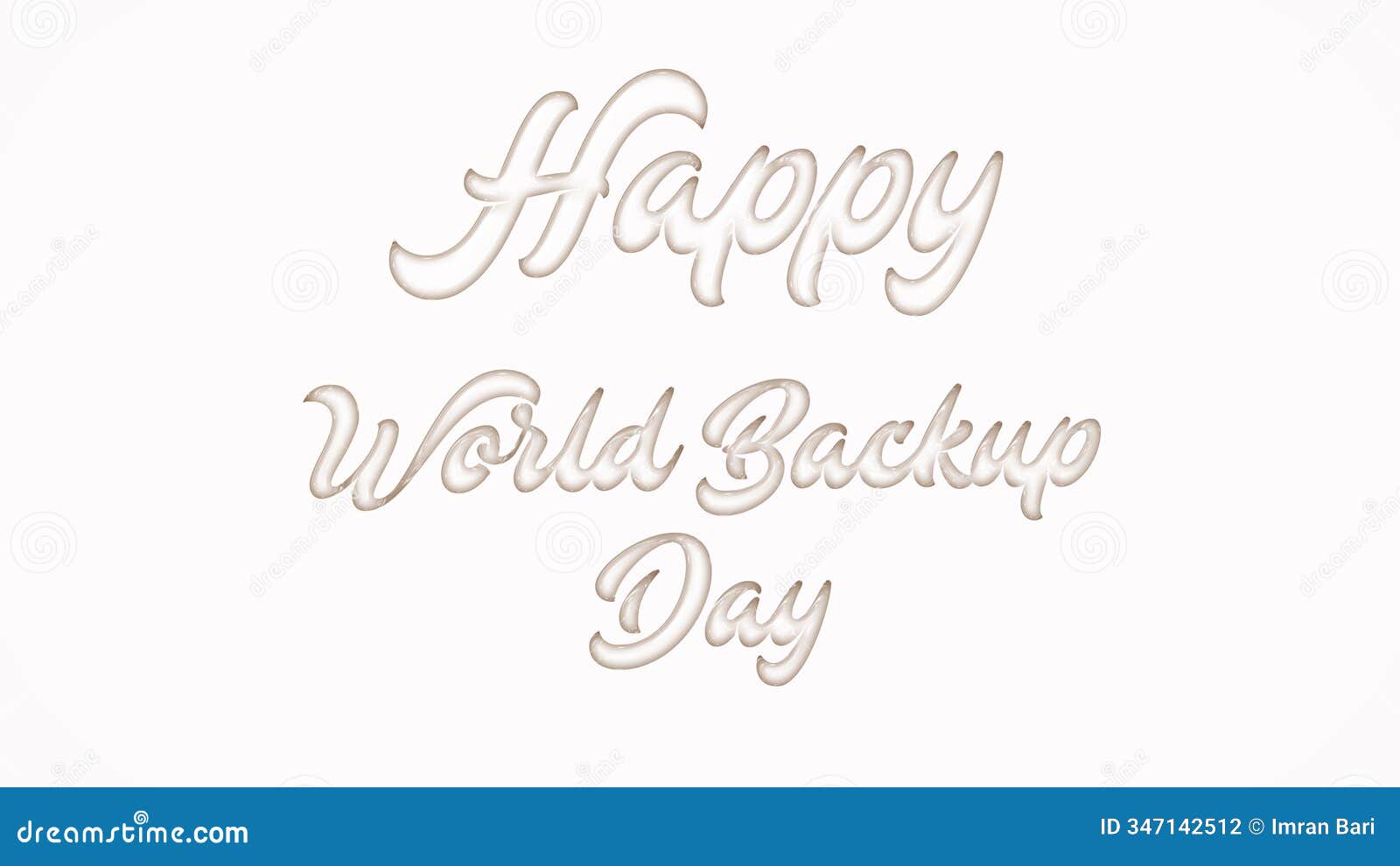 Happy World Backup Day with Plastic Style Text Effect on White ...