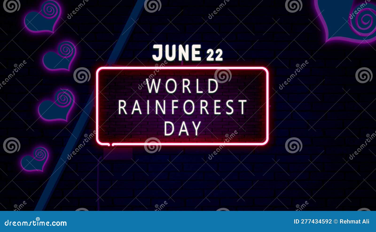 Happy World Rainforest Day, June 22. Calendar of June Neon Text Effect ...