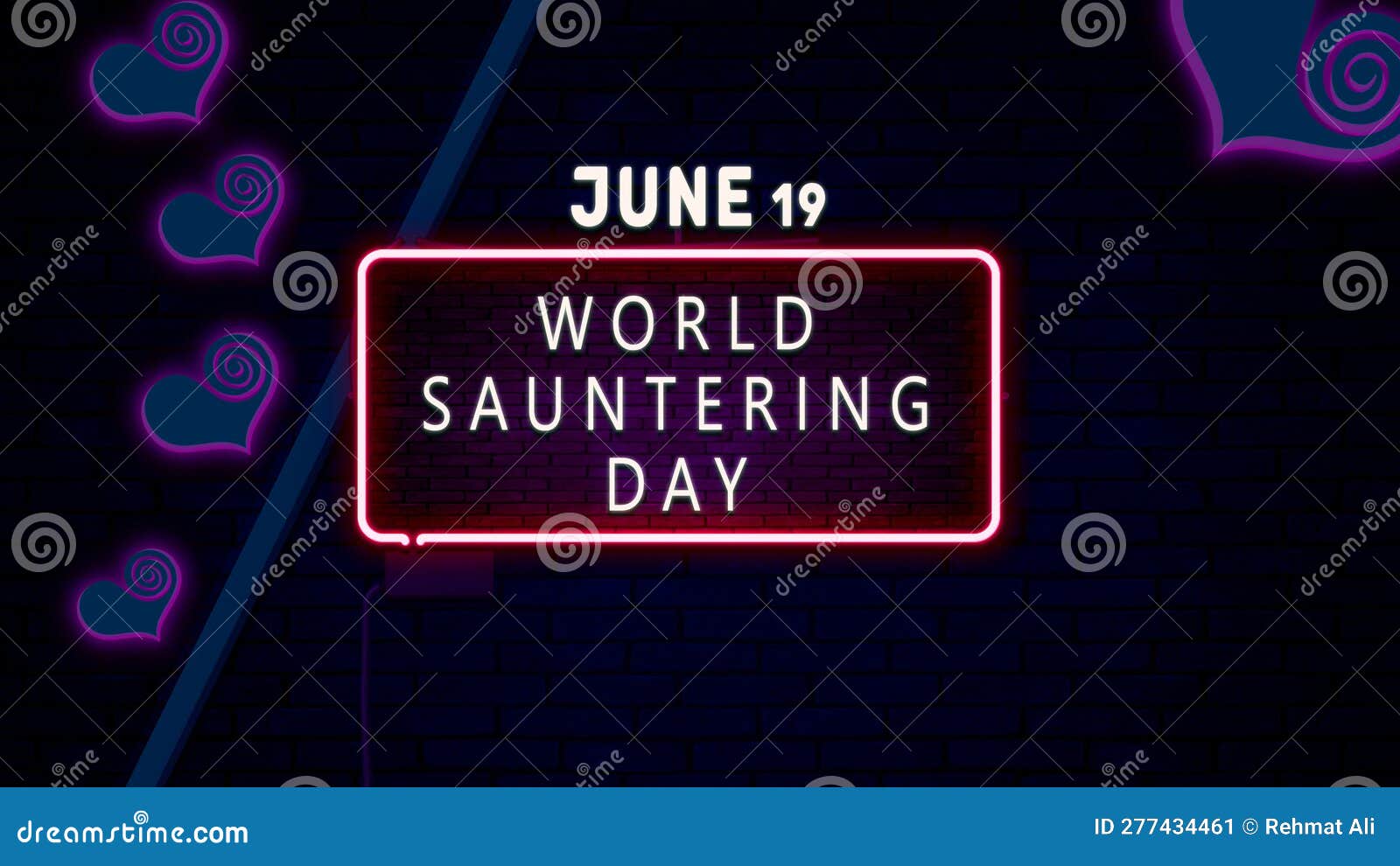 Happy World Sauntering Day, June 19. Calendar of June Neon Text Effect ...