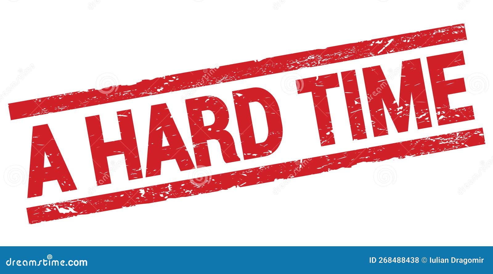 A HARD TIME Text on Red Rectangle Stamp Sign Stock Illustration ...