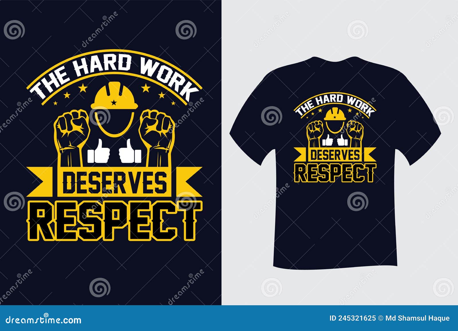 The Hard Work Deserves Respect Labor T Shirt Stock Vector ...