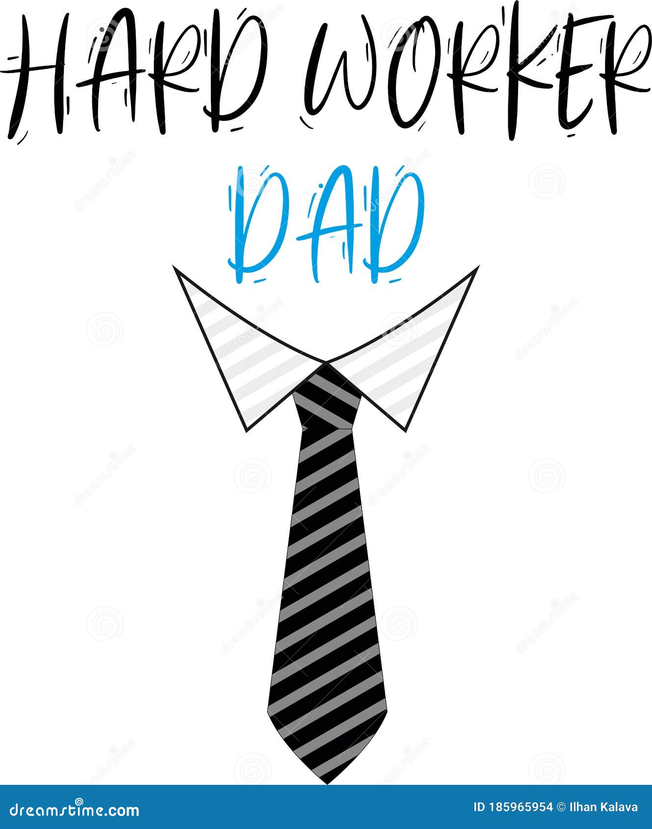 Hard Worker Dad Greeting Vector Illustration for Father`s Day or ...