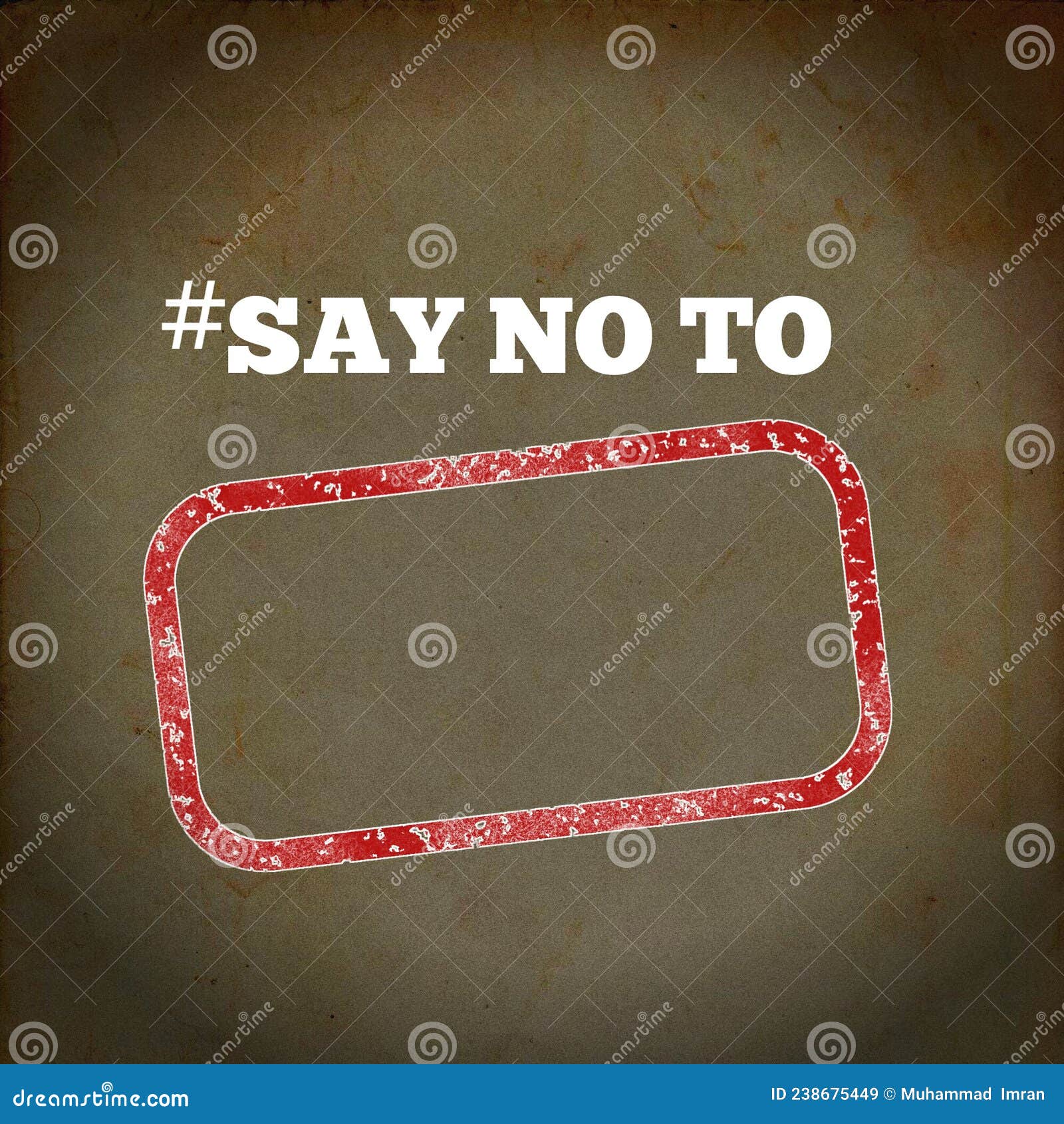 Hashtag Say No To Awareness Poster. Copy Space for Text Stock Image ...