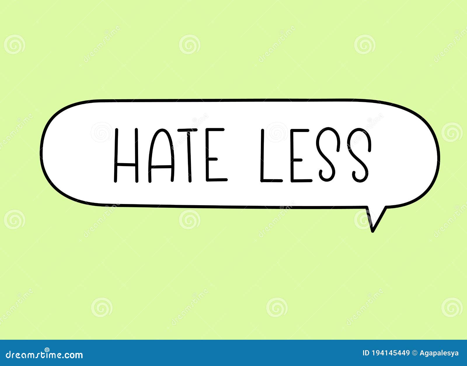 Hate less Inscription. Handwritten Lettering Illustration.Black Vector ...