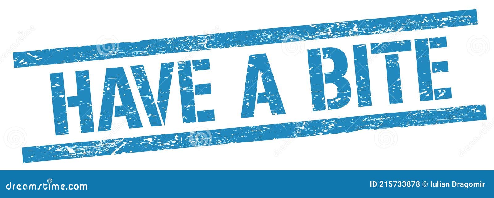 HAVE a BITE Text on Blue Grungy Rectangle Stamp Stock Illustration ...