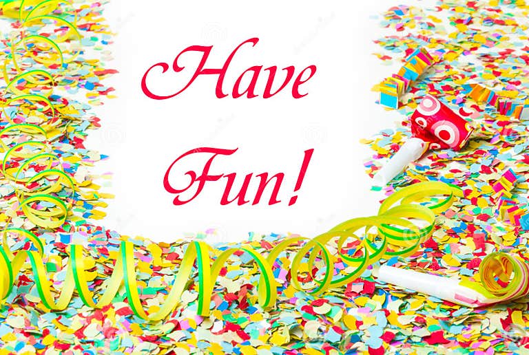 Have fun, Carnival, Party stock image. Image of card - 49780817