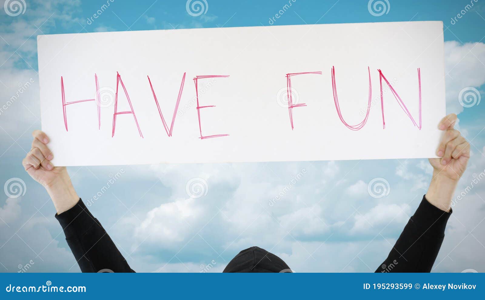 HAVE FUN Text on a Placard Against Blue Sky Stock Image - Image of ...