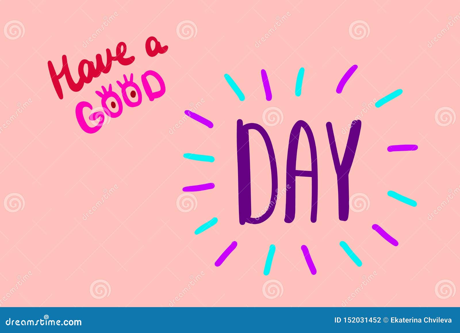 Have a Good Day Hand Drawn Vector Illustration in Cartoon Style ... Have a Good Day Hand Drawn Vector Illustration in Cartoon Style ...